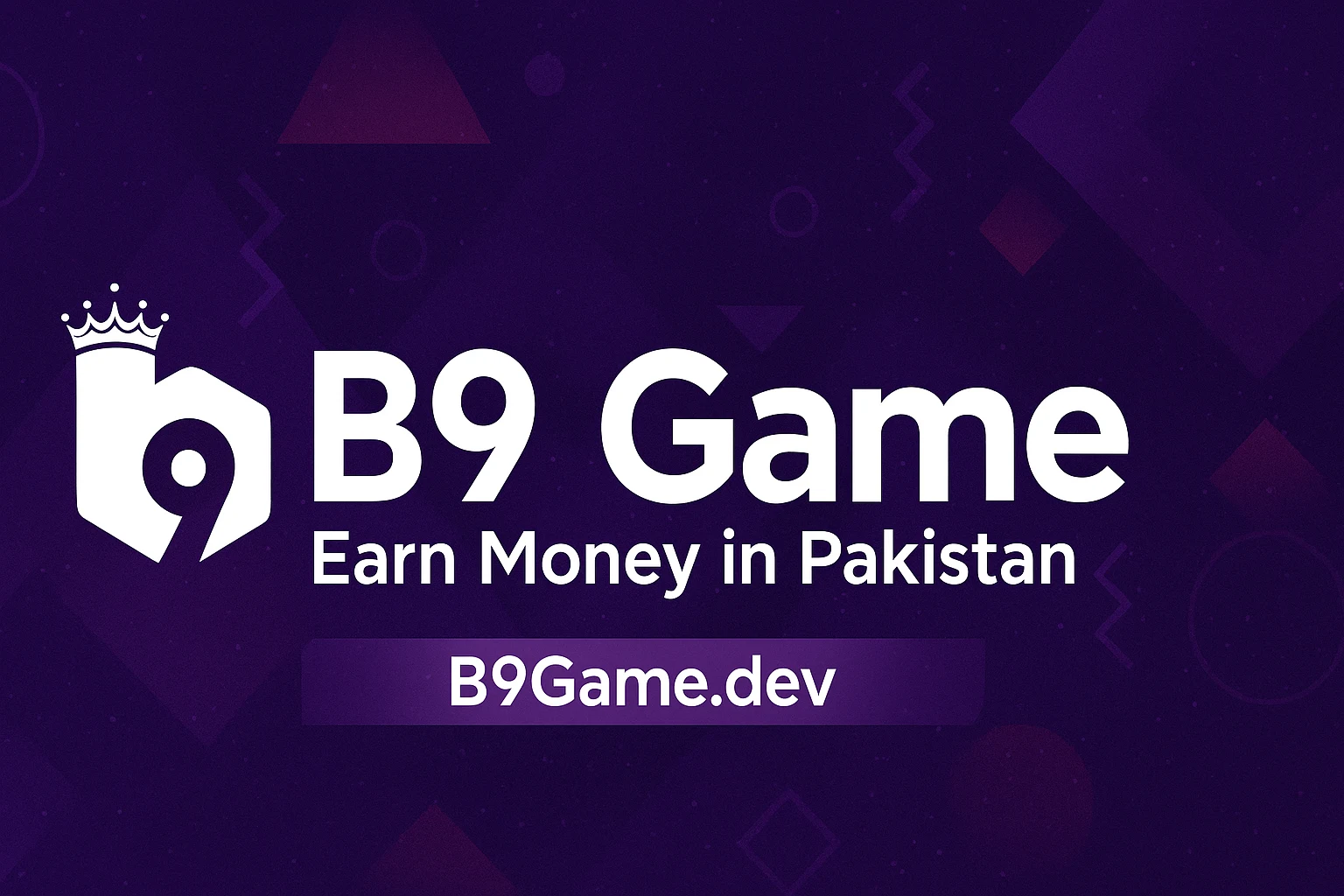 B9 Game APK Download – Real Cash Gaming App in Pakistan | JazzCash & EasyPaisa